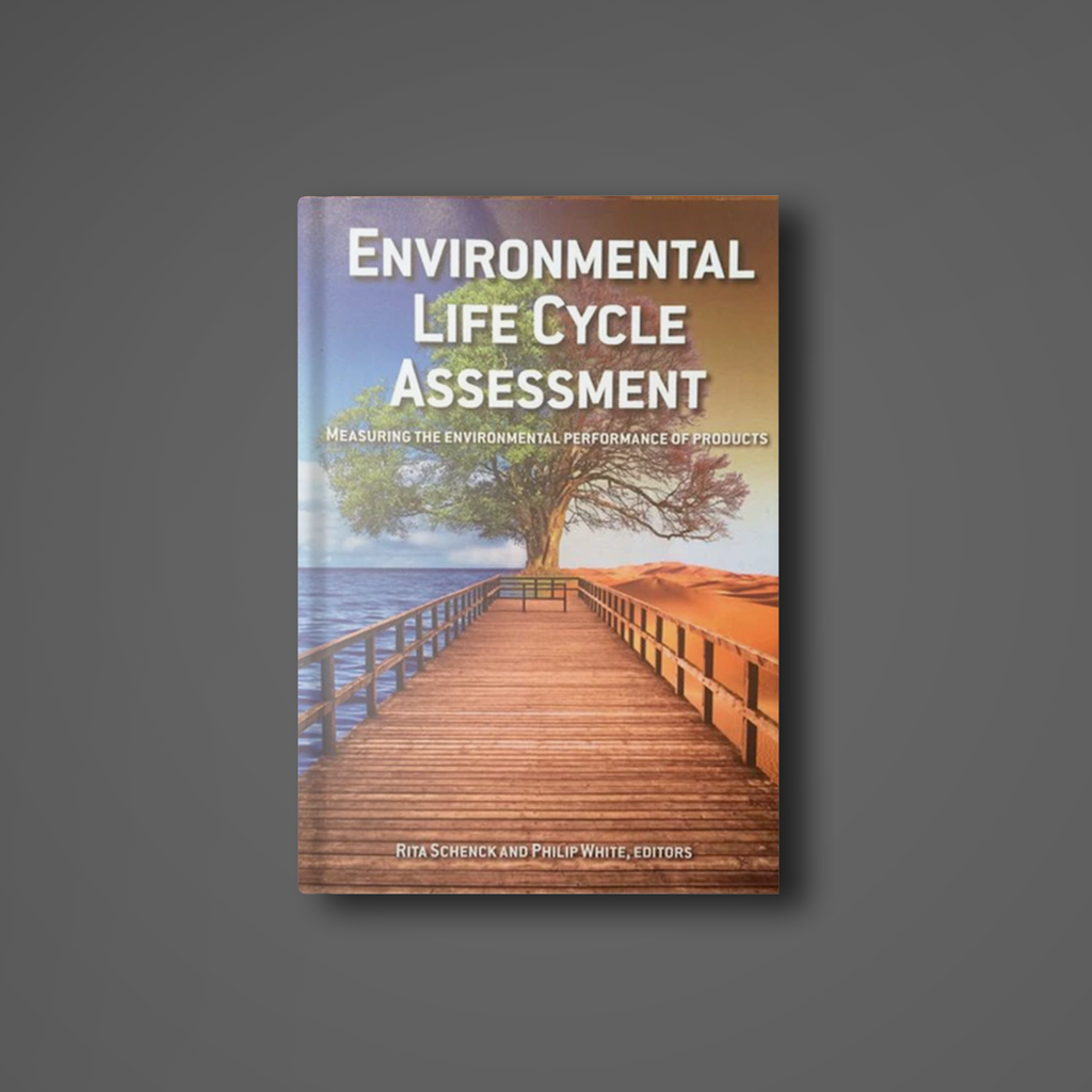 TEXTBOOK: ENVIRONMENTAL LIFE CYCLE ASSESSMENT (STUDENT PRICE) – ACLCA